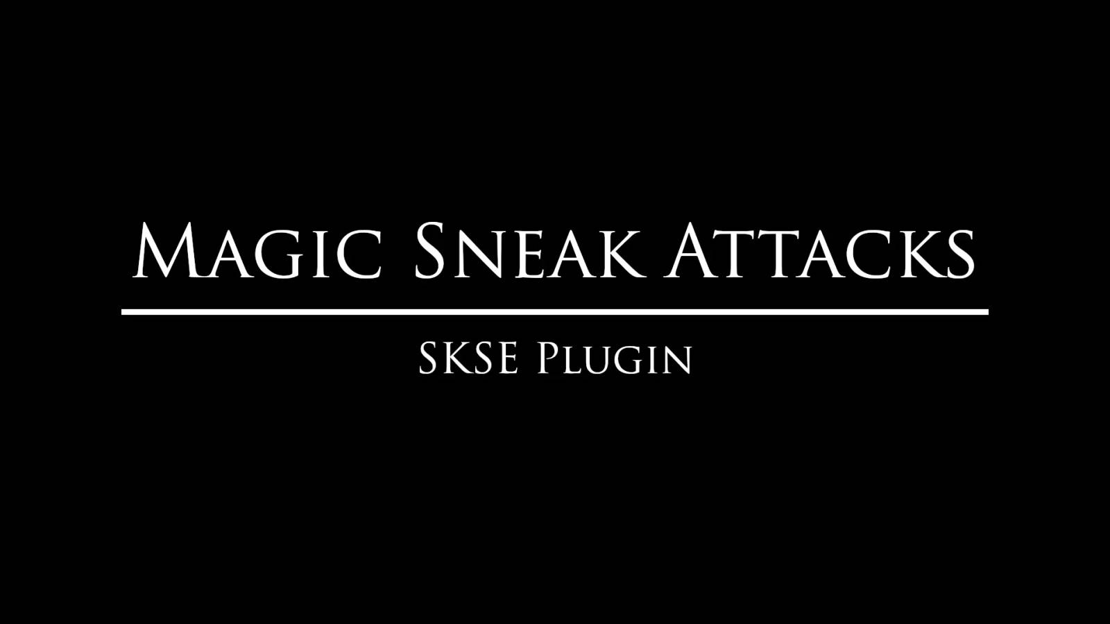 Magic Sneak Attacks - The Elder Scrolls V: Skyrim Special Edition