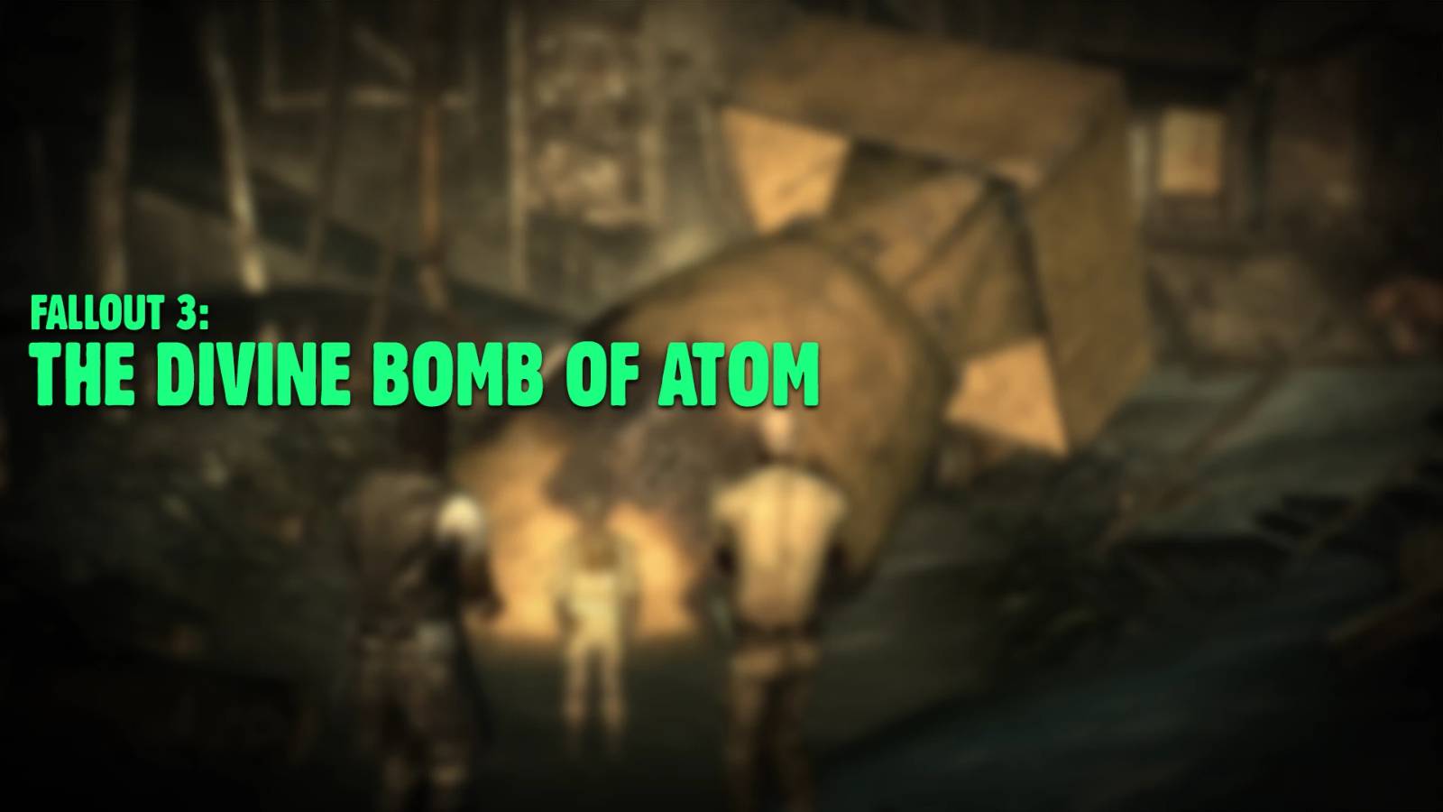 The Divine Bomb of Atom - Fallout 3