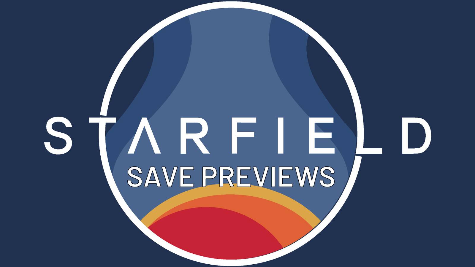 Starfield Save Previews - Starfield