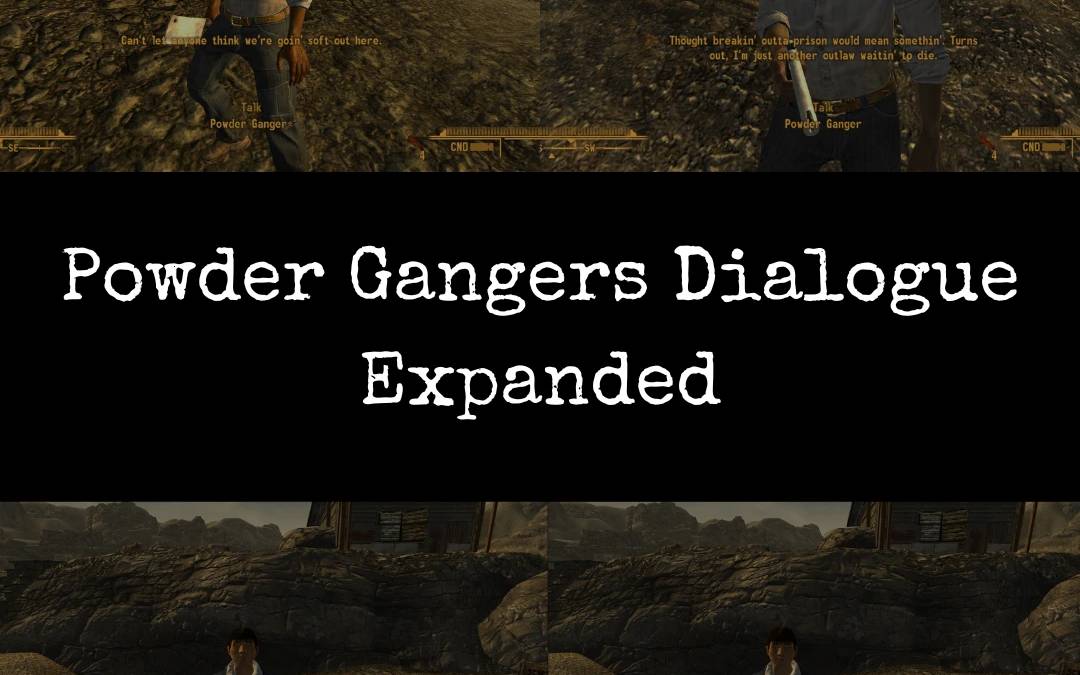 Powder Gangers Dialogue Expanded - Fallout: New Vegas